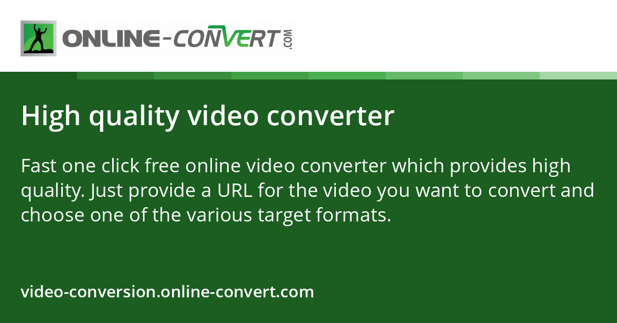 High quality video converter